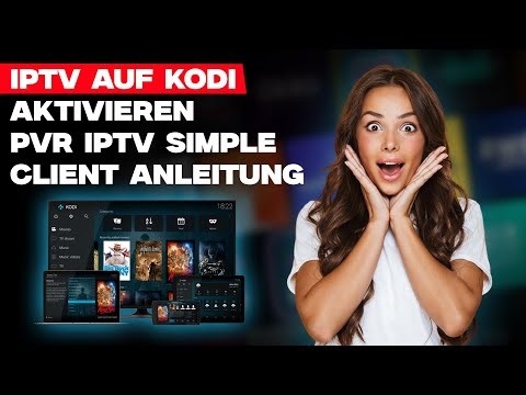 IPTV auf Kodi aktivieren : PVR IPTV Simple Client Anleitung
