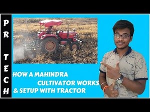 How a Mahindra Cultivator Works & Setup| Performance and Key Features |PR TECH"s