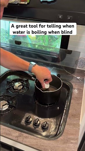 The Pot Minder can be a great tool for determining when water is boiling when Blind