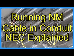 Running NM Cable in Conduit NEC Explained