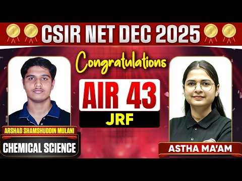 CSIR NET 2025 Topper Interview | Congratulations Arshad AIR 43 in Chemical | JRF Success Story!