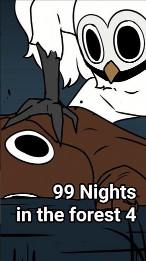 99 Nights in the forest 4 animation 🦌 🦉 🐐