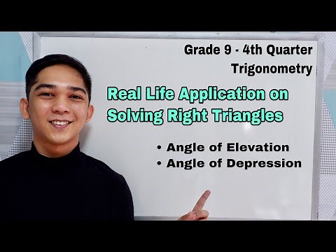 Real Life Application on Solving Right Triangles - (Angle of Elevation and Depression)