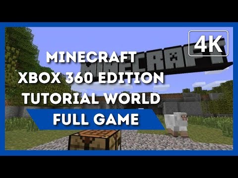 MINECRAFT XBOX 360 EDITION TUTORIAL WORLD | Full Game Walkthrough | 4K 60FPS | No Commentary