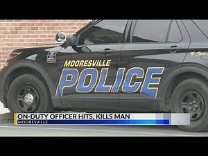 Mooresville police officer strikes, kills pedestrian with squad car