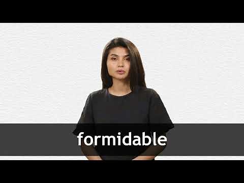 How to pronounce FORMIDABLE in American English