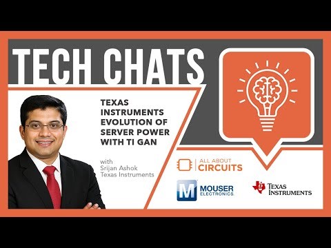 Texas Instruments Evolution of server power with TI GaN: Tech Chats | Mouser Electronics