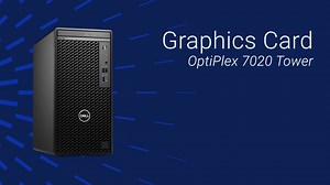 How to Replace Graphics Card on OptiPlex 7020 Tower