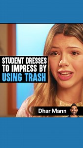 Dhar Mann Studios on Instagram: "Student Dresses To Impress By Using Trash @dhar.mann"