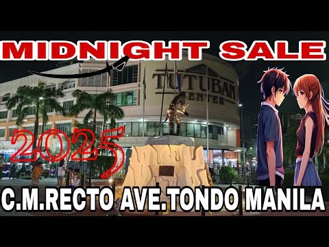 12/04/25 MIDNIGHT SALE SA TUTUBAN CENTER || C.M.RECTO AVE.TONDO MANILA 💯😳🤗