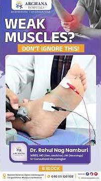 Muscle Weakness & Twitching Explained ,Causes, Tests ,Treatment | Archana Hospitals |
