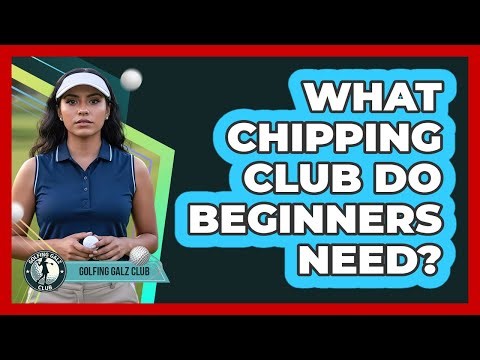 What Chipping Club Do Beginners Need?