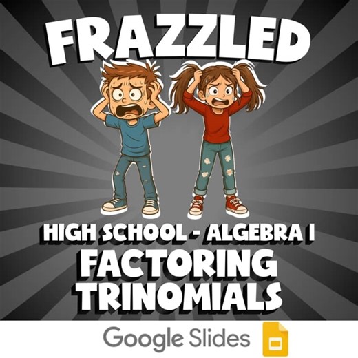 Factoring Trinomials FRAZZLED Math Game - No Prep Algebra 1 Review Activity