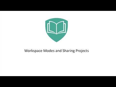 Workspace Modes and Sharing Projects
