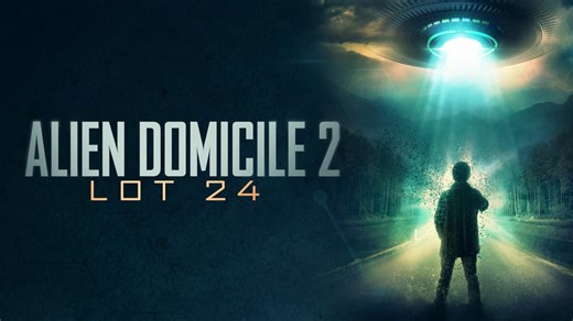 Alien Domicile 2: Lot 24 (2018)