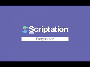 Using Storyboards | Scriptation Tutorial