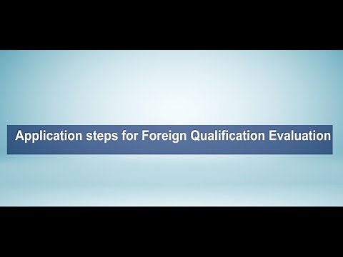 Application Steps for Foreign Qualifications Evaluation
