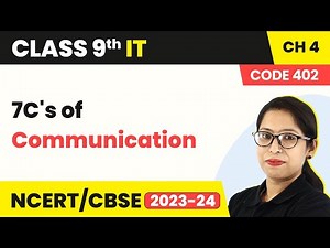 7C's of Communication - Basic Writing Skills | Class 9 Information Technology Chapter 4 (Code 402)