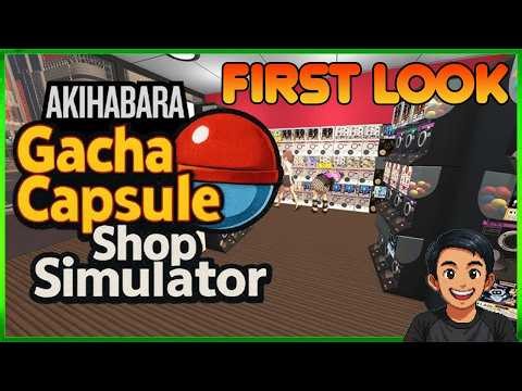 [LIVE] NGABUBURIT SAMBI JAGA TOKO GACHA CAPSULE - GACHA CAPSULE SHOP SIMULATOR AKIHABARA