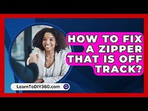 How To Fix A Zipper That Is Off Track? - LearnToDIY360.com