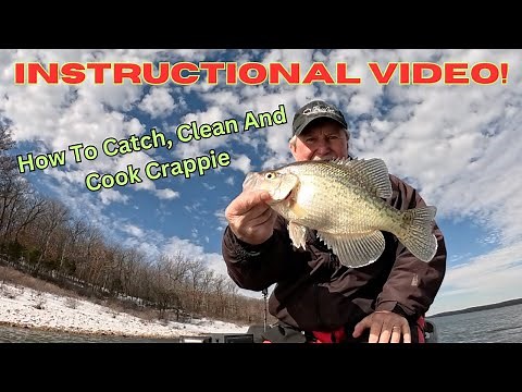 INSTRUCTIONAL VIDEO! How to catch, clean and cook crappie.