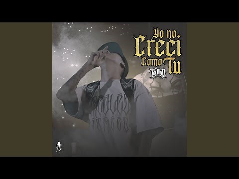 Yo No Crecí Como Tu