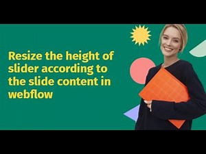 Resize the height of slider according to the slide content in webflow