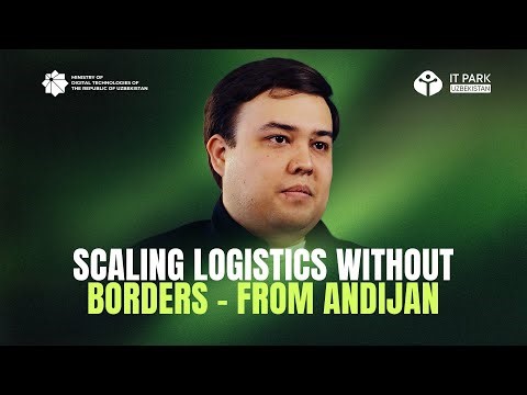 Scaling Logistics Without Borders - From Andijan | Erkinjon Rustambekov l Aravan Cargo Logistics