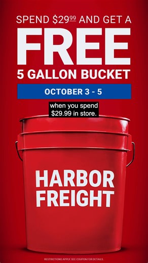 We're committed to making sure Harbor Freight tools keep getting better with time. Whatever you do, do it for less. This weekend only, get a free Harbor Freight 5-gallon bucket when you spend $29.99 in store. | Harbor Freight