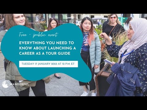 Everything You Need to Know About Launching a Career as a Tour Guide