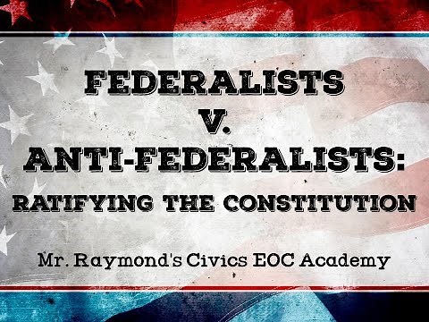 Federalists v. Anti-Federalists: 1.10 - Ratifying the Constitution: Civics EOC 2024 Exam