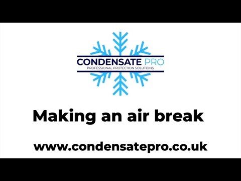 Condensate air break