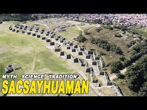 Megalithic Sacsayhuaman: HOW IT WAS BUILT