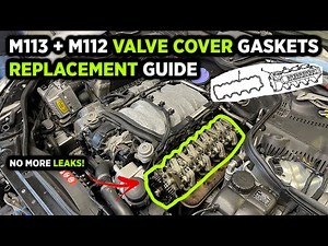 MERCEDES M113/M112 VALVE COVER GASKET REPLACEMENT - SIMPLE STEP-BY-STEP GUIDE