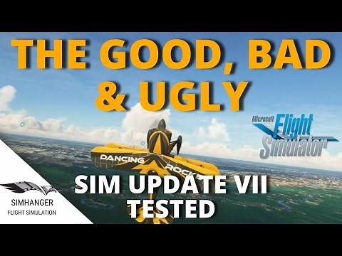 MSFS | SIM UPDATE VII TESTED in 2D & VR | Bug Workarounds