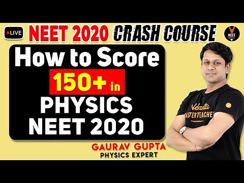How to Score 150+ in Physics NEET 2020 Preparation | NEET Physics Tips and Tricks | Gaurav Gupta