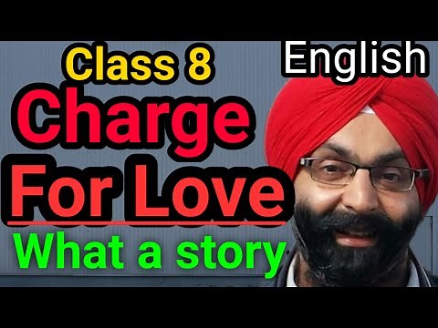 Class 8, English, Lesson 9, Charge For Love, PSEB
