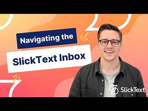 Navigating the SlickText Inbox | SlickText Tutorials