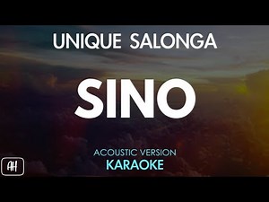 Unique Salonga - Sino (Karaoke/Acoustic Instrumental)
