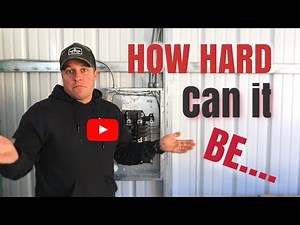 I THINK IT'S RIGHT.. 100 Amp Sub Panel install Metal building dream garage build Ep.8