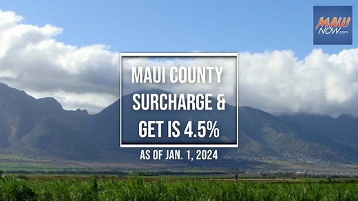 General excise tax surcharge in effect for Maui County | Maui Now