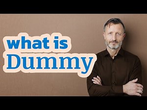 Dummy | Meaning of dummy