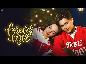 Forever Love : Arjun Sahota (Official Video) Satti Dhillon | Latest Punjabi Song 2026 - Geet MP3