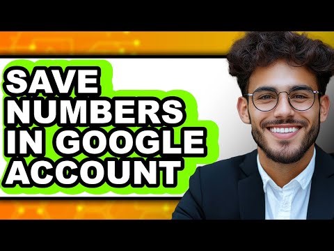 How to Save Numbers in Google Account (easy Method)