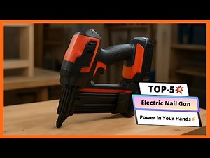 ✅ Top 5 Best Electric Nail Guns in 2025 🔥 | Power Tools You Must Own for DIY & Woodworking Projects!