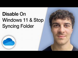 How to Disable Onedrive on Your Windows 11 & Stop Syncing a Folder in Onedrive [2025 Full Guide]