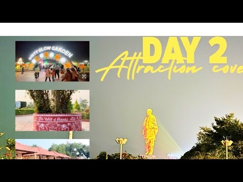 Statue of Unity Day 2 Attractions | Glow Garden, Valley of Flowers & Laser Show, Tent City 2