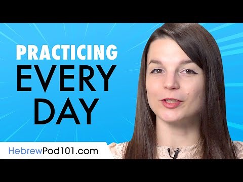 Easy Ways to Speak & Practice Hebrew Every Day