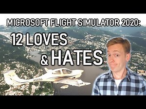 12 Things You Will Love & Hate About Microsoft Flight Simulator 2020! A Detailed Review
