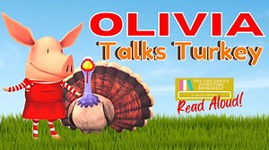 Olivia Talks Turkey - Thanksgiving Read Aloud Books for Children - Turkey Bedtime Stories for Kids